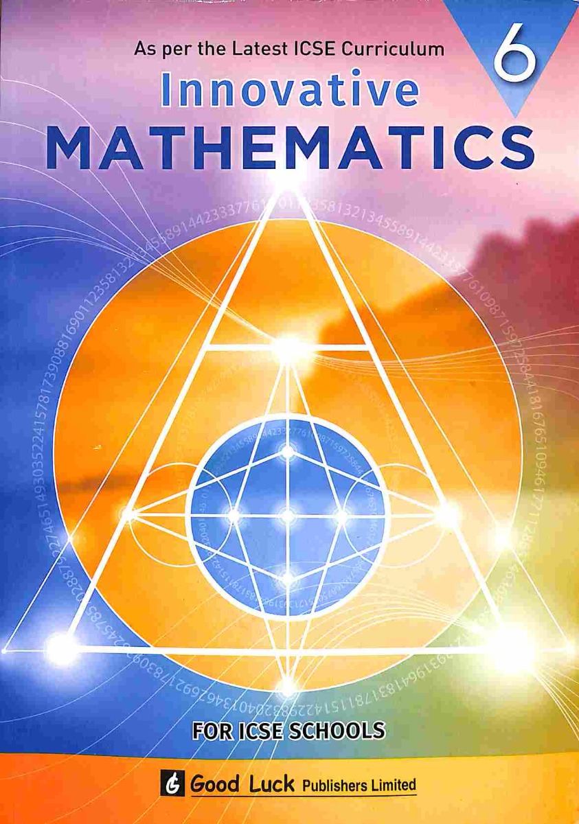 ICSE : Innovative Mathematics : Class - 6 By T.K. Chakraborty ...