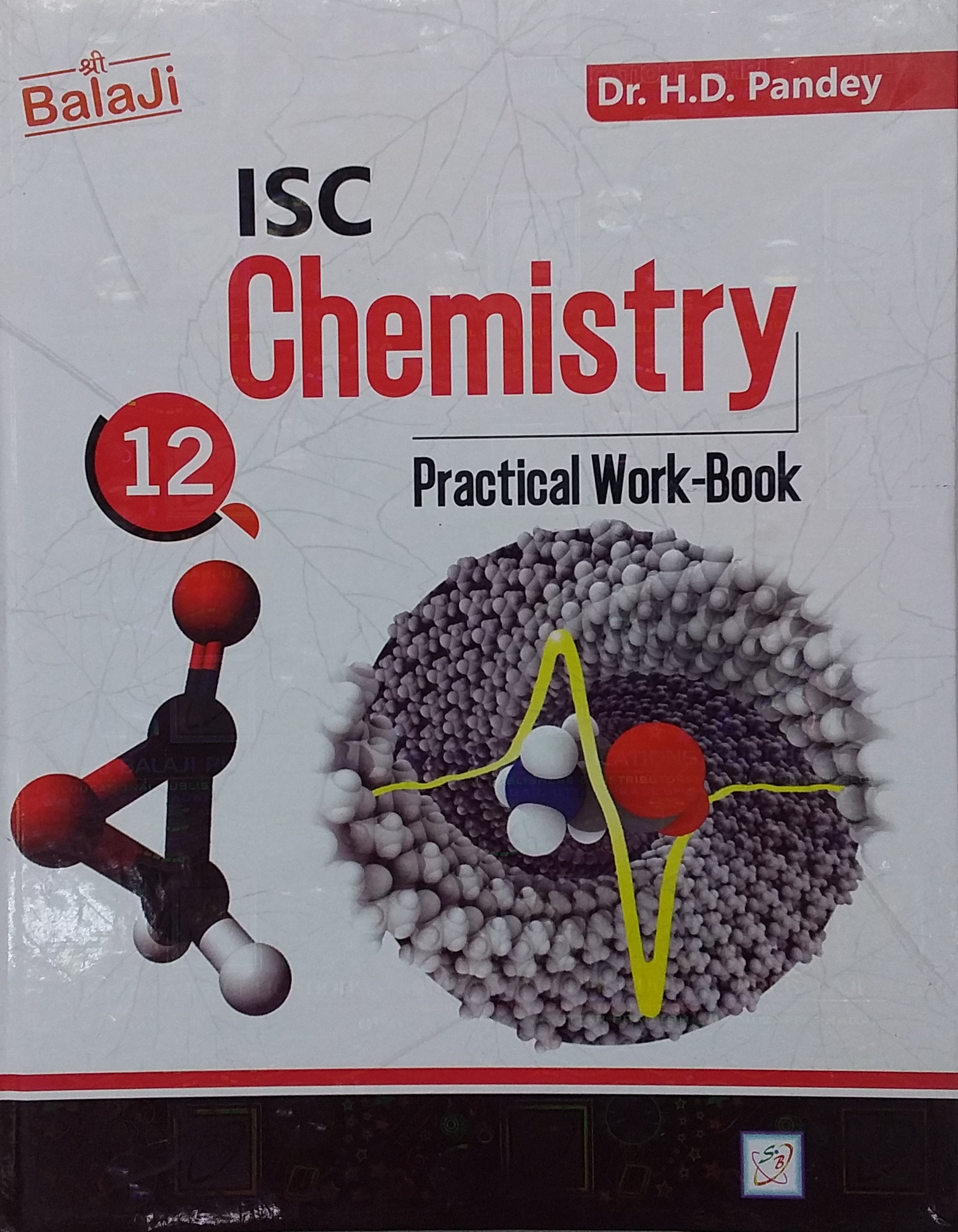 Shri Balaji ISC Chemistry Practical Work Book Class 12 By Dr H D Shri Balaji ISC Chemistry Practical Work Book Class 12 By Dr H D